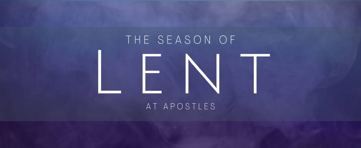 Lent 2022 at Apostles - Apostles Anglican Church